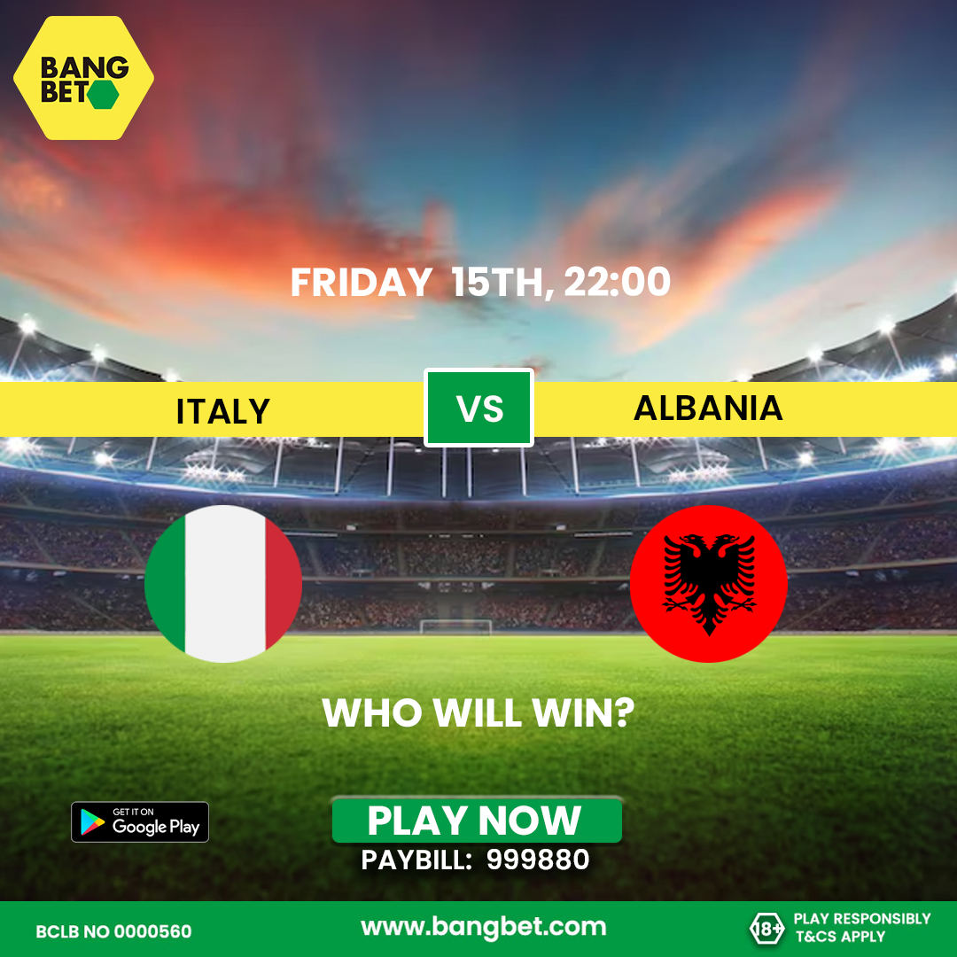 Italy vs. Albania: UEFA Euro 2024 Prediction | Bangbet Kenya Sports Betting & Casino News