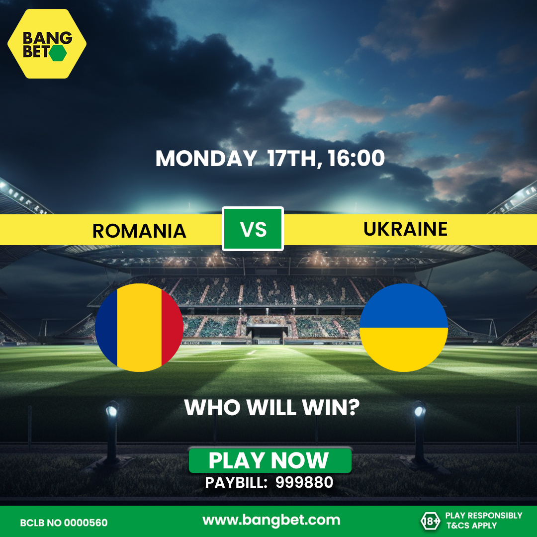 UEFA Euro 2024: Romania vs. Ukraine – A Clash of Aspirations | Bangbet Kenya Sports Betting ...