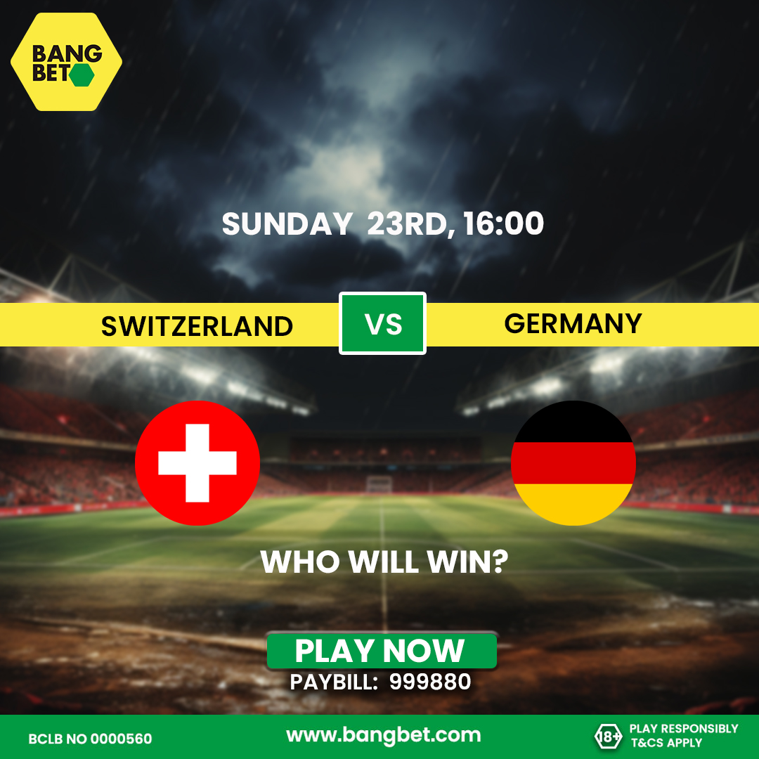 Euro 2024 Match Prediction: Germany vs. Switzerland | Bangbet Kenya Sports Betting & Casino News