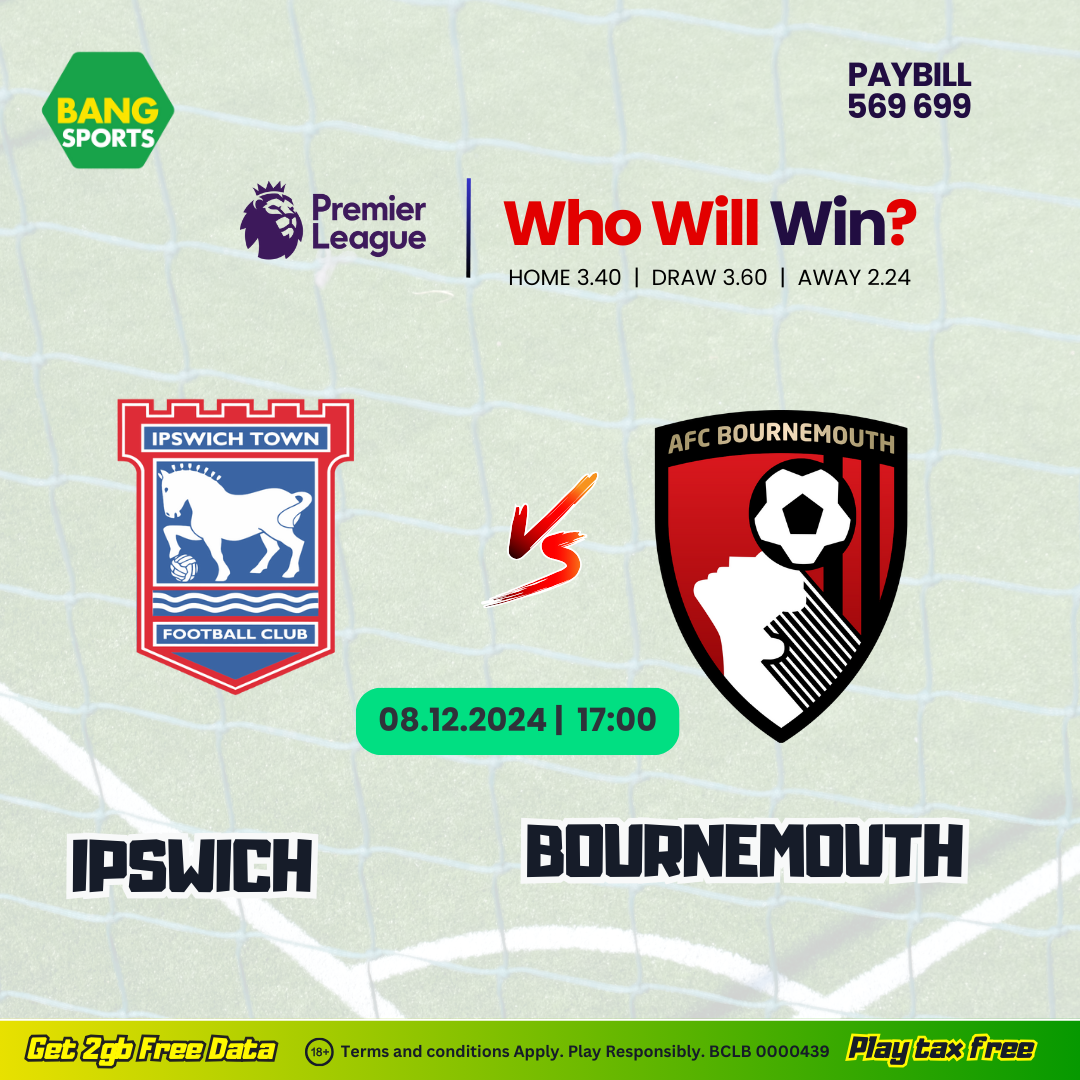 Ipswich vs Bournemouth: Who Will Come Out on Top? | Bangbet Kenya Sports Betting & Casino News