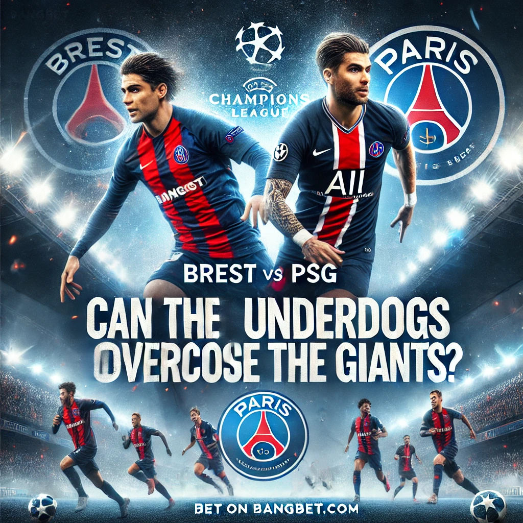 Brest vs. PSG: Can the Underdogs Overcome the Giants in a Historic UCL ...