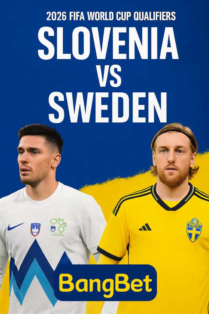 Slovenia vs Sweden Prediction – 2026 FIFA World Cup Qualifiers | Bangbet Kenya Sports Betting ...