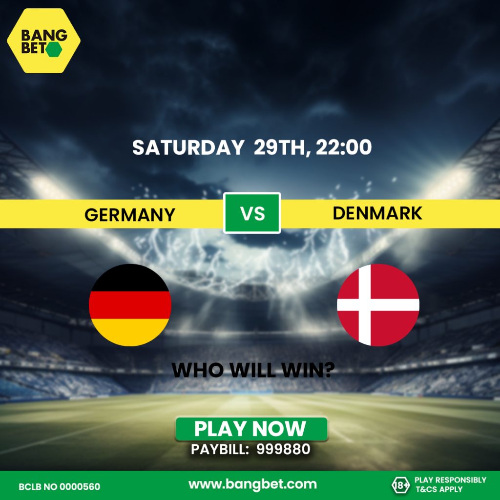 Euro 2024: Germany vs Denmark – Round of 16 Preview | BangBet Nigeria News